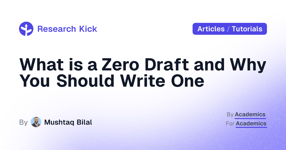 What is a Zero Draft and Why You Should Write One | Research Kick