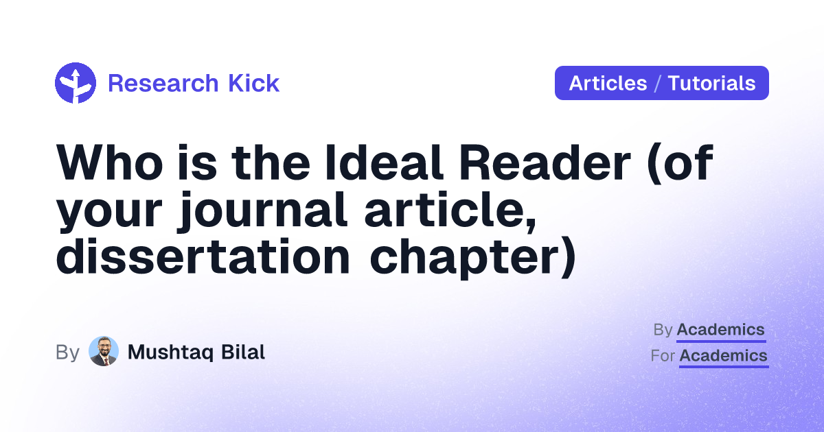 Who is the Ideal Reader (of your journal article, dissertation chapter ...